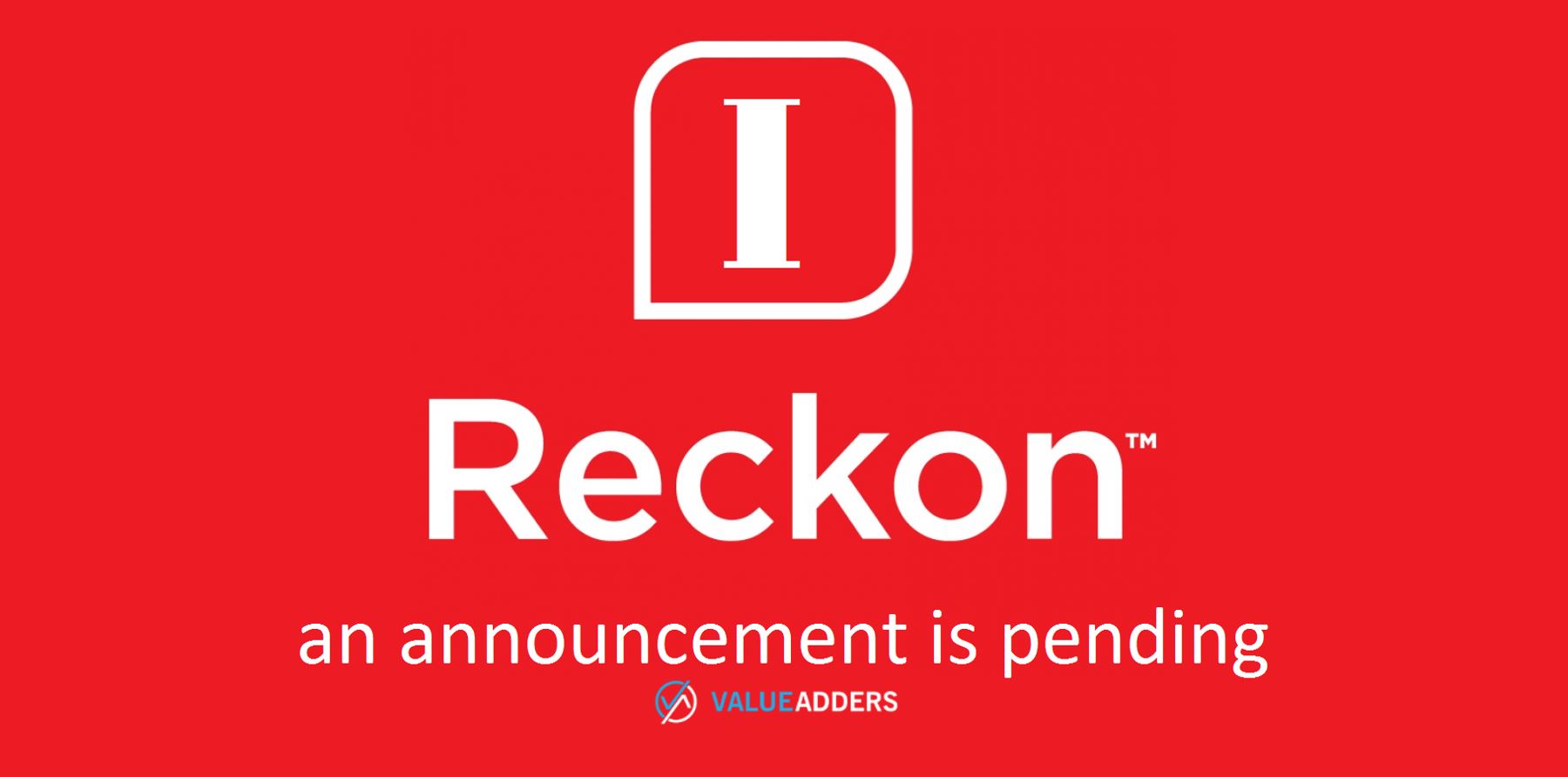 I Reckon an announcement is pending - Value Adders